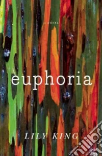 Euphoria | Lily King | Atlantic Monthly Pr | 2014 | 9780802122551