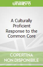 A Culturally Proficient Response to the Common Core | Lindsey Delores B ...