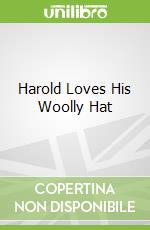 Harold Loves His Woolly Hat | Vern Kousky | Schwartz & Wade Books ...