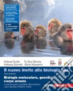 Nuovo invito alla biologia.blu. Biologia molecolare, genetica, corpo ...