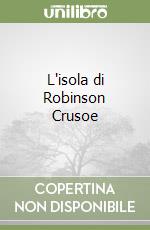 L'isola di Robinson Crusoe | Gaia | 2009 | 9788873341024