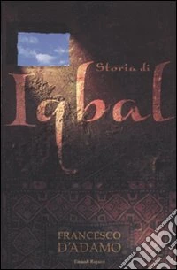 Storia di Iqbal | Francesco D'Adamo | Einaudi Ragazzi | 2008 ...